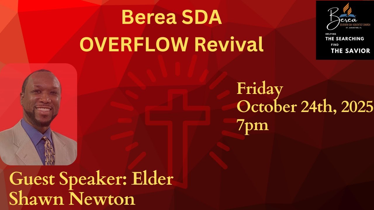 Berea SDA OVERFLOW Revival October 24, 2025 - YouTube