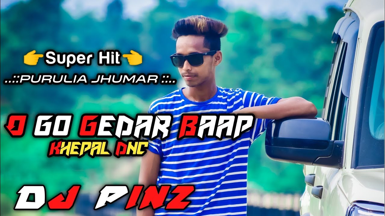 O Go Gendar Baap Khepal Dnc Purulia Jhumar Dj Pin2 Youtube
