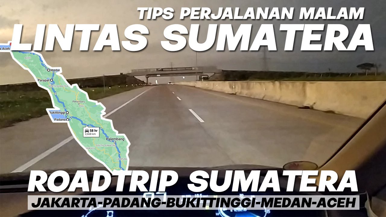 Tips perjalanan malam Lintas Sumatera ‼️ | Roadtrip Sumatera Jakarta ...