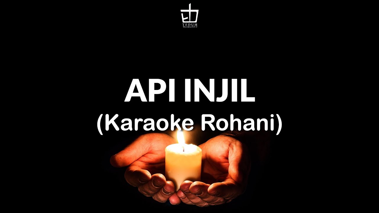 Api Injil - Karaoke Rohani - YouTube