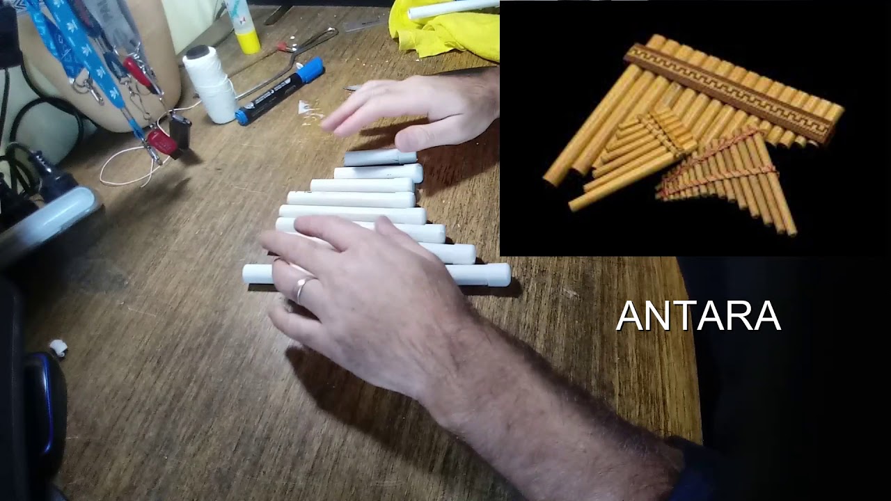 COMO CONSTRUIR UNA ANTARA EN P V C - YouTube