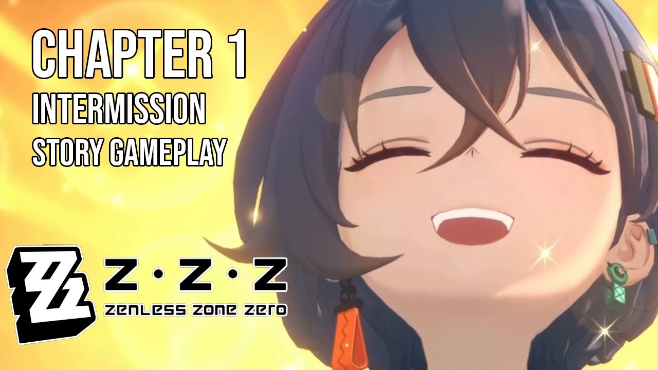 Zenless Zone Zero | Chapter 1 | Intermission - YouTube