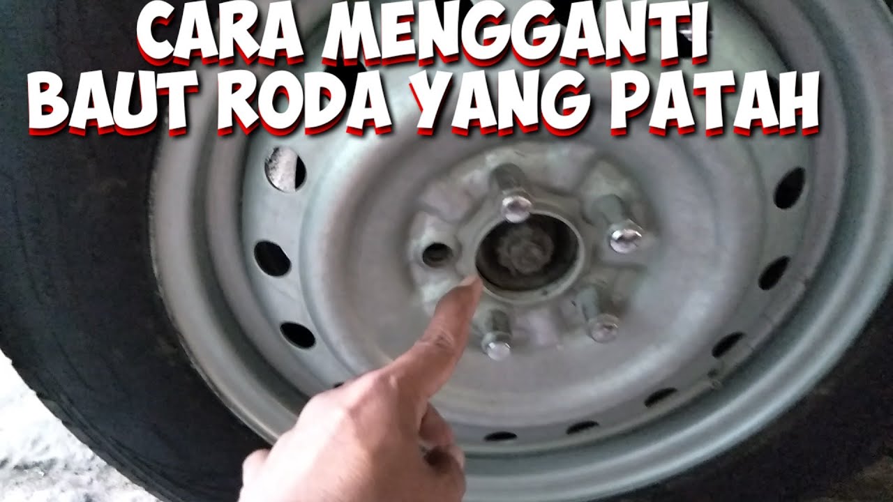 Cara Mengganti Baut Roda Mobil Yang Patah - YouTube