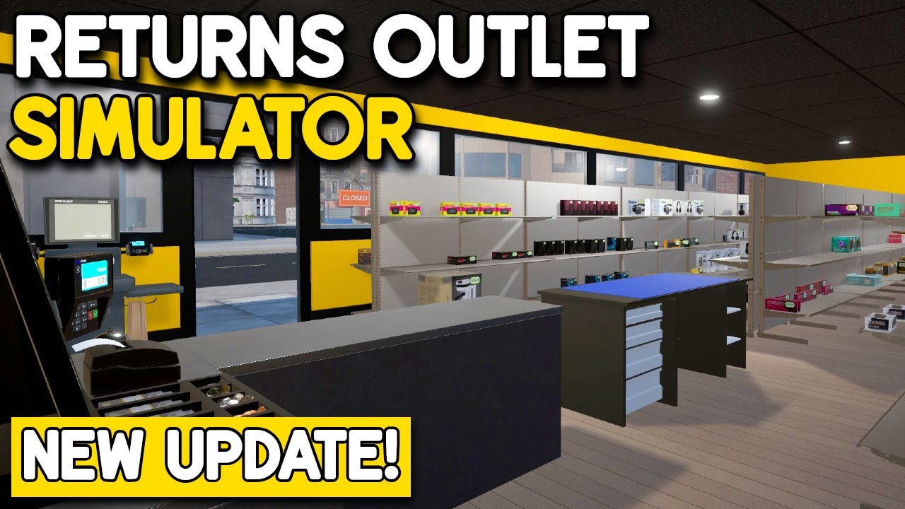 Checking Out The NEW UPDATE! (Returns Outlet Simulator) - YouTube
