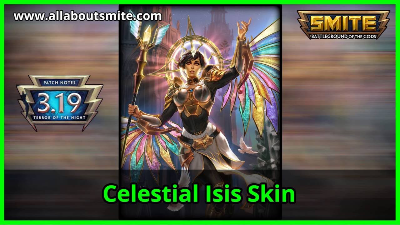 Smite - Celestial Isis Skin Spotlight (Patch 3.19) - YouTube