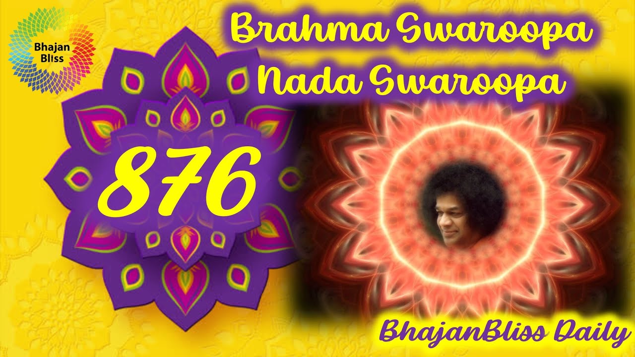 876 | Brahma Swaroopa Nada Swaroopa | BhajanBliss Daily - YouTube
