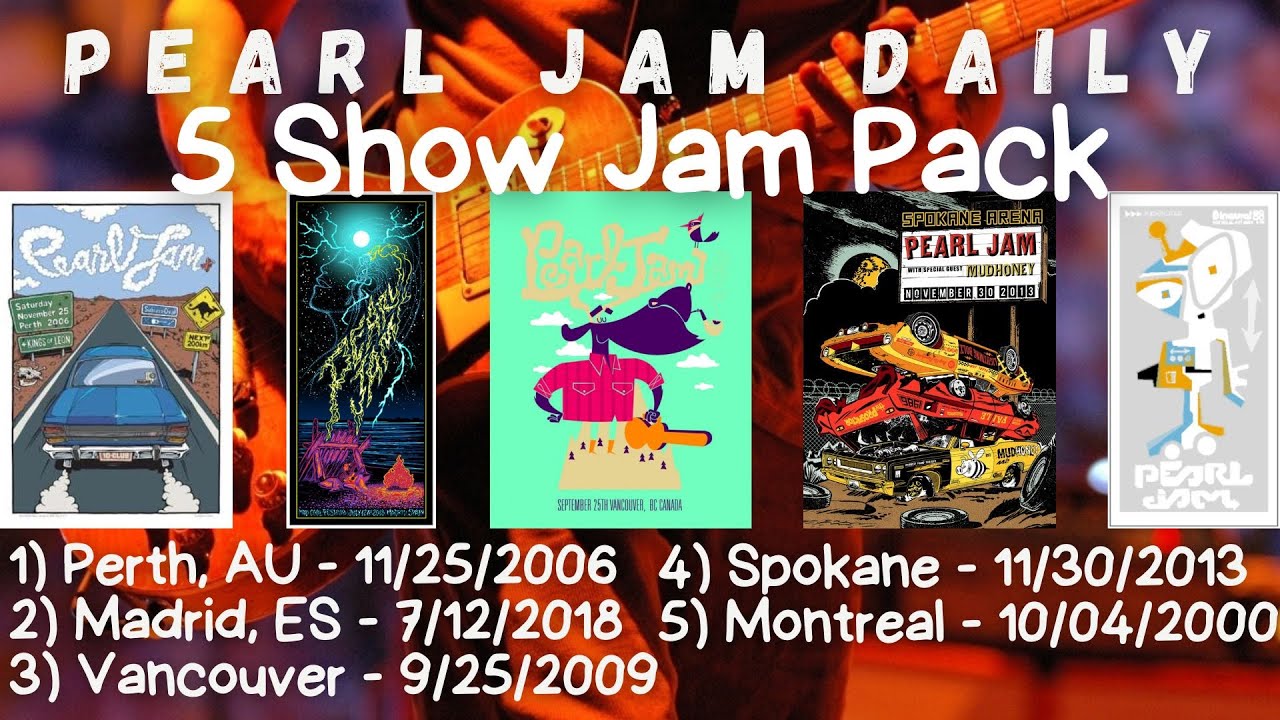 Pearl Jam Daily 🎸 5 Show Jam Pack 🎸 Perth '06 🎸Madrid '18 🎸Vancouver ...
