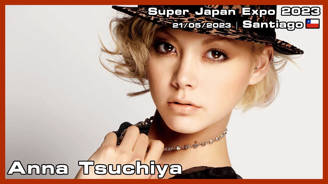 Anna Tsuchiya - Super Japan Expo 2023 - 21/05/2023 - YouTube