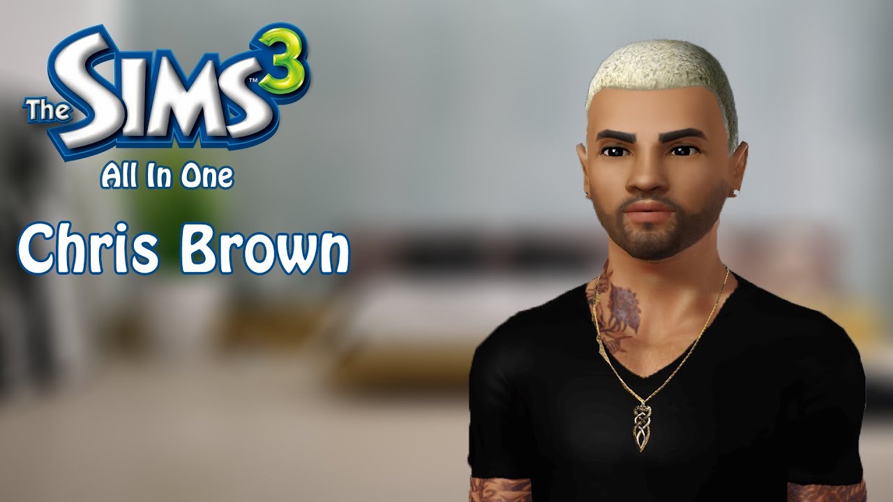 The Sims 3: Create A Sim - Chris Brown | Sonny Daniel - YouTube