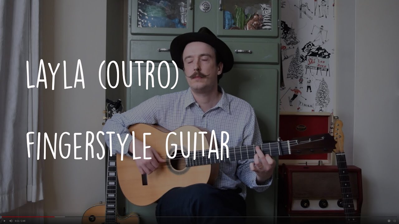 Layla (outro) | Eric Clapton | Fingerstyle guitar arrangement - YouTube