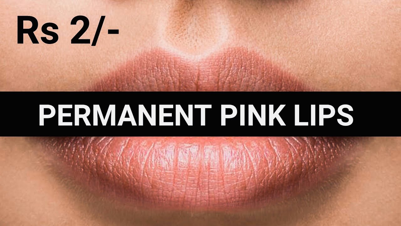 Permanent Pink Lips at Home In Rs 2 - YouTube