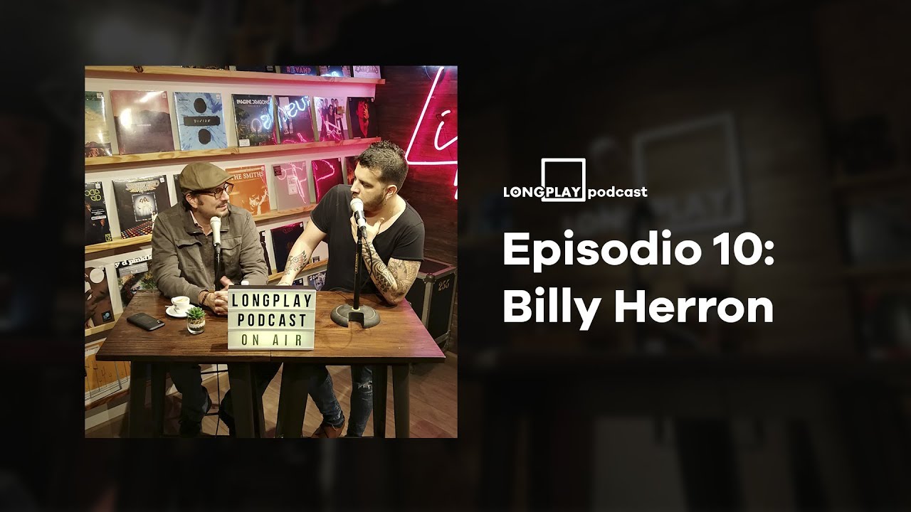 Longplay Podcast T1 - Episodio 10: Billy Herron - YouTube