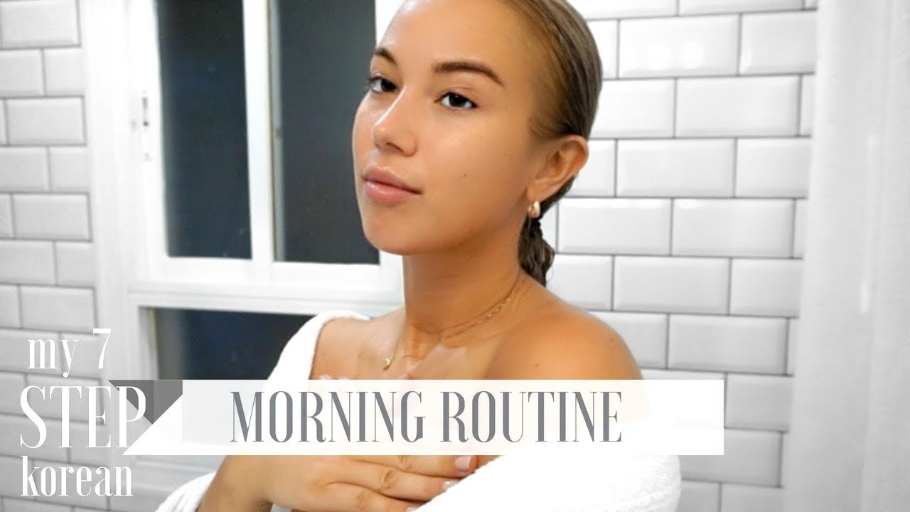 My 7 step Korean 🇰🇷 morning skincare routine - 나의 7가지 한국 모닝 스킨케어 루틴 ...