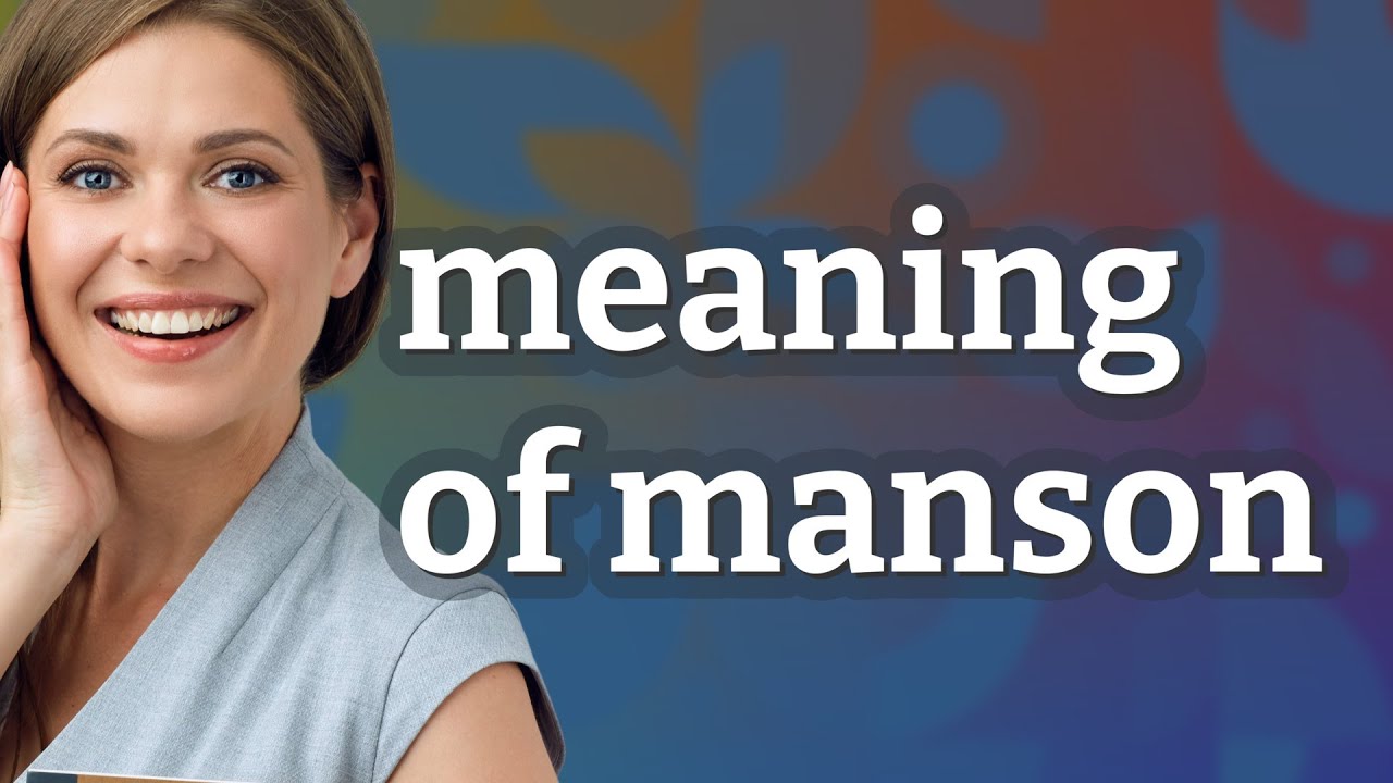 Manson | meaning of Manson - YouTube