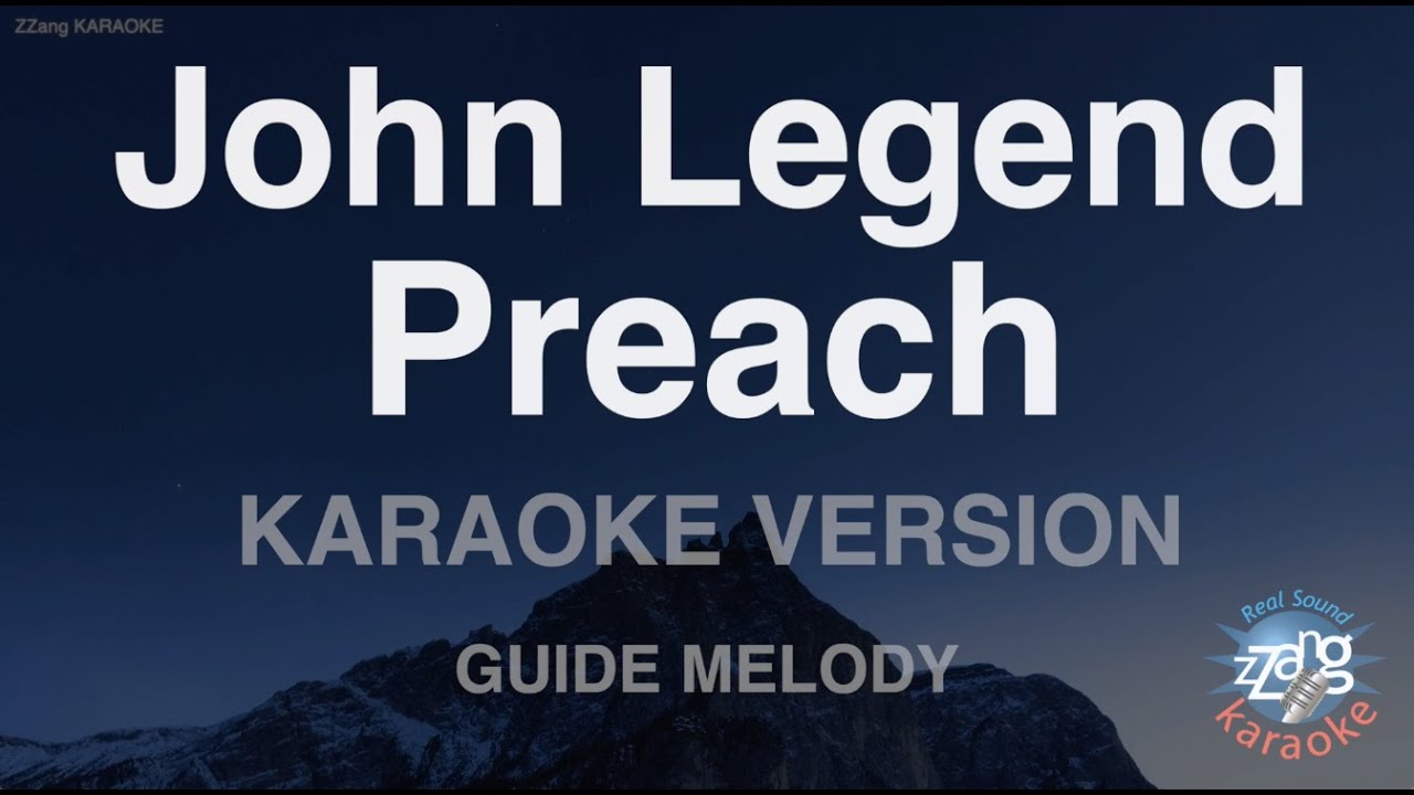 John Legend-Preach (Melody) (Karaoke Version) - YouTube