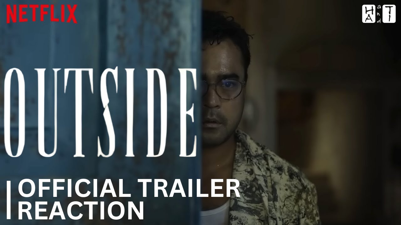 Outside | Official Trailer Reaction | NETFLIX | First Look at the New ...