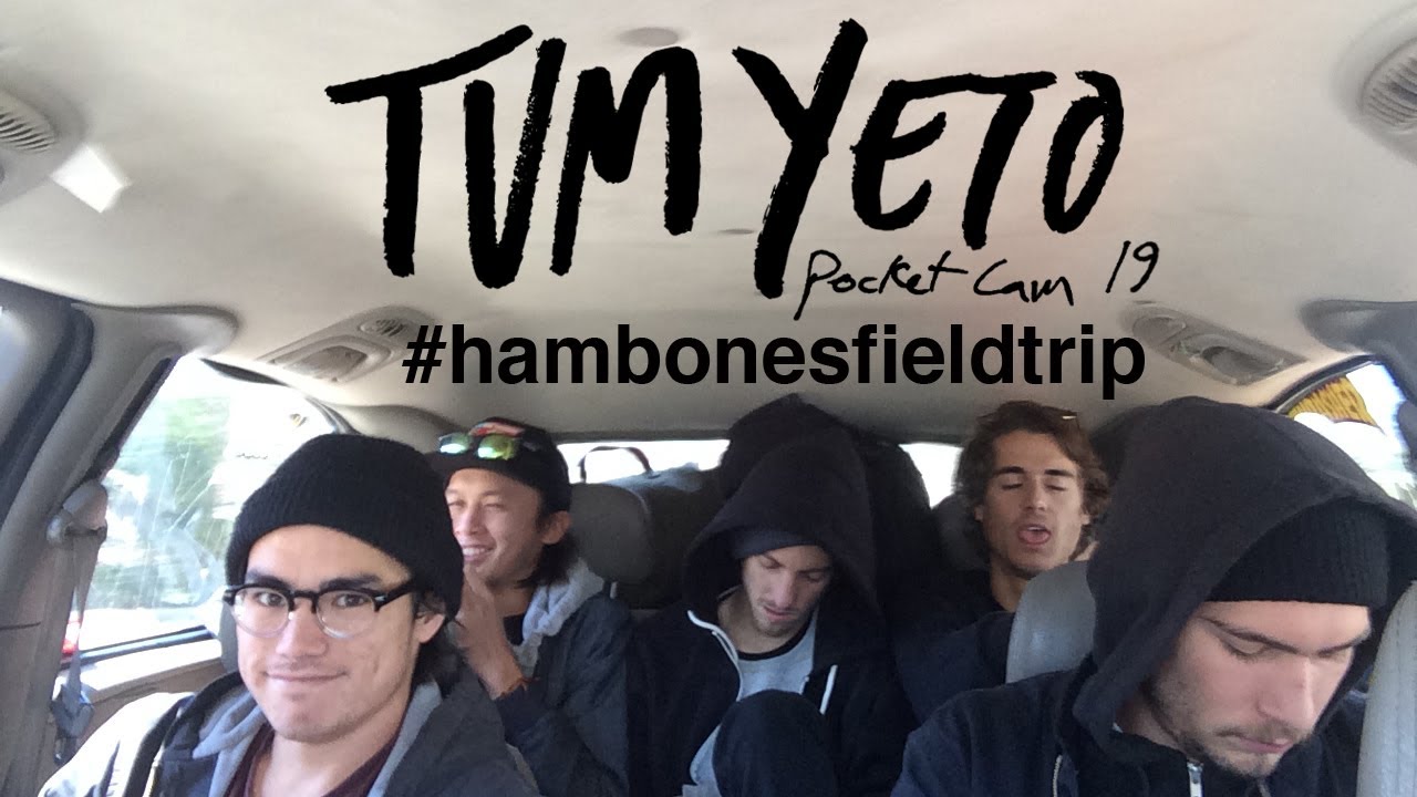 Tum Yeto Pocket Cam 19: #HambonesFieldTrip - YouTube