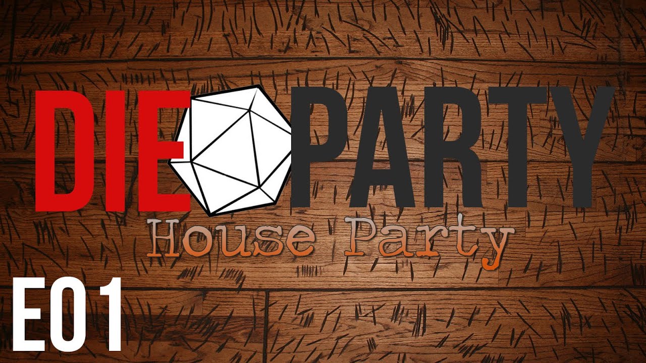 Die Party Oneshot: House Party Episode 01 - YouTube