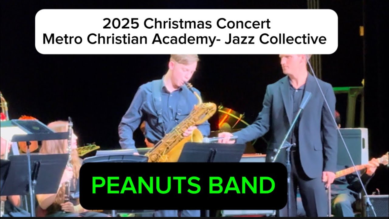 PEANUTS BAND ~ Jazz Collective (Jazz Band) Metro Christian Academy ...