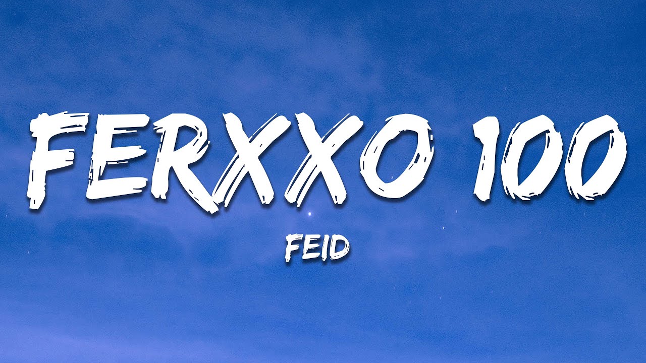Feid - Ferxxo 100 (Letra/Lyrics) - YouTube