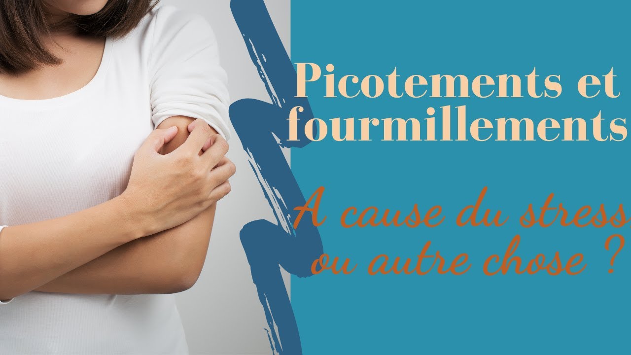 Fourmillements et picotements (paresthésie) à cause du stress et de l ...