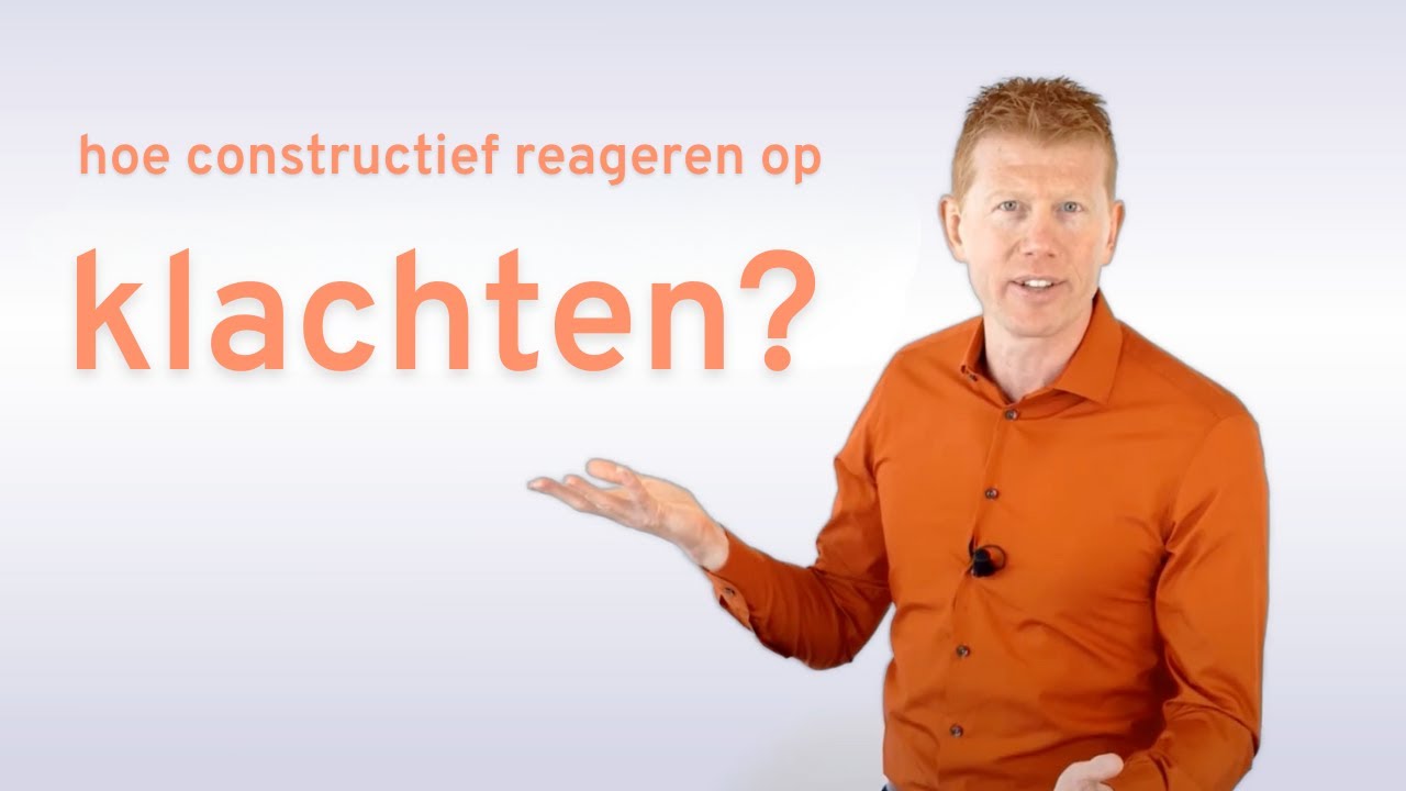 Hoe constructief reageren op klachten? - YouTube