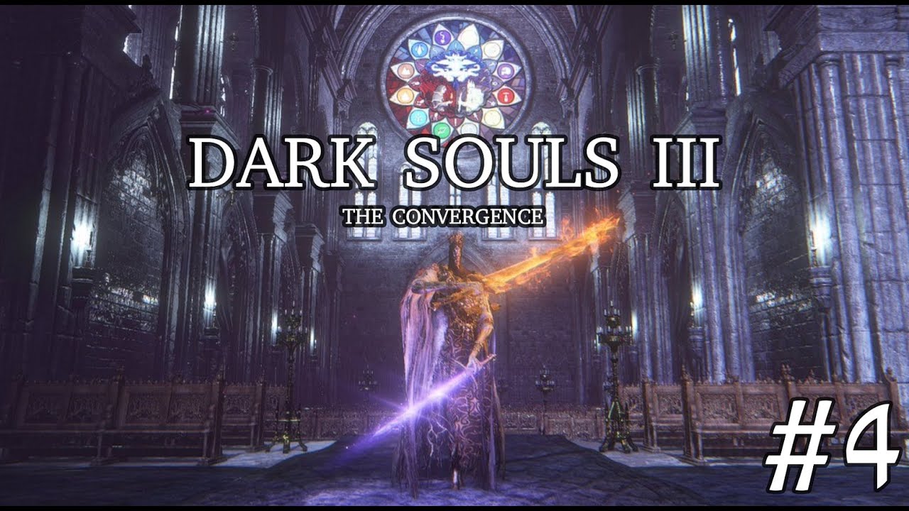 Dark Souls 3: The Convergence mod (Parte 4) - YouTube
