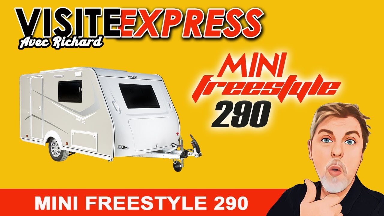 VISITE DE LA CARAVANE MINI FREESTYLE 290 - YouTube