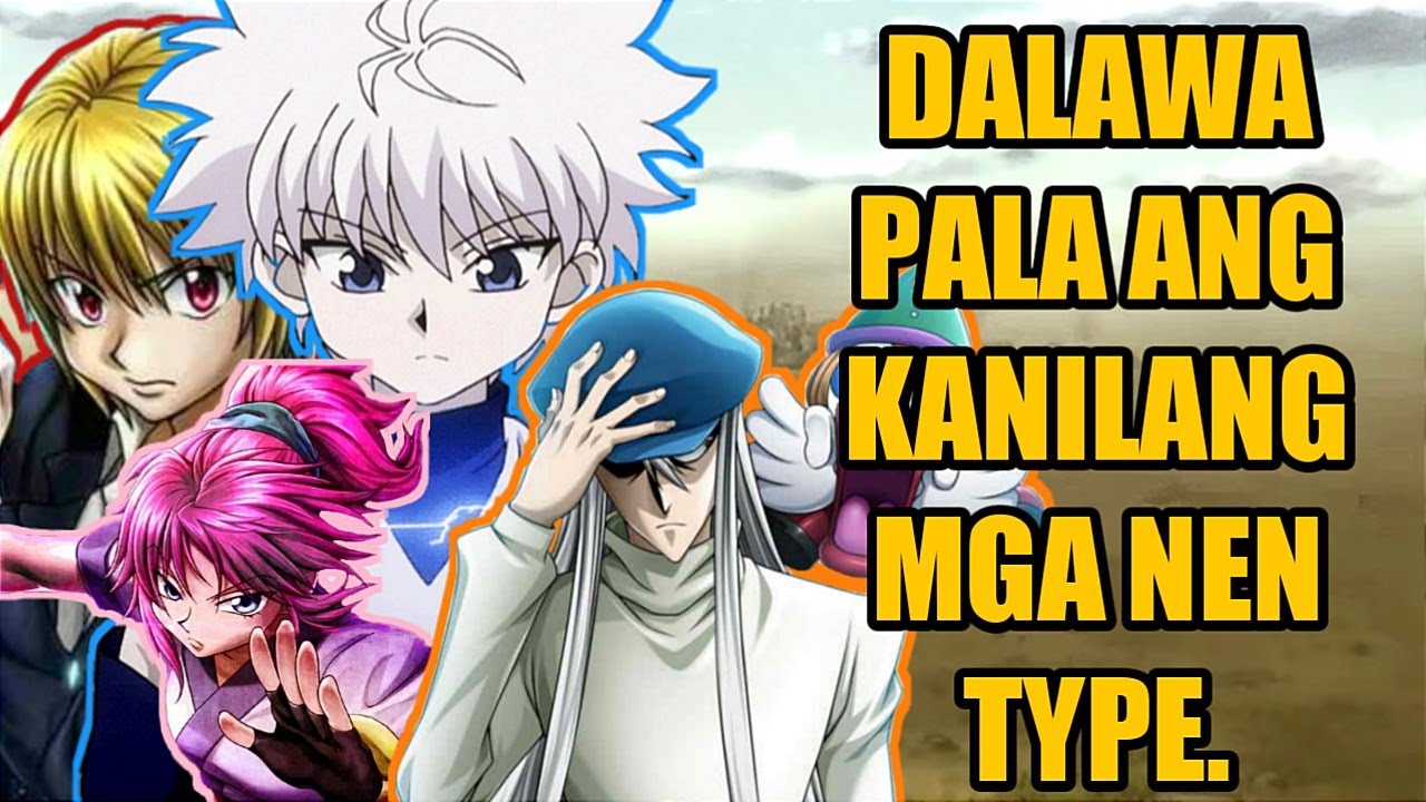 Dalawa pala ang kanilang mga Nen Type? || Hunter X Hunter Tagalog - YouTube