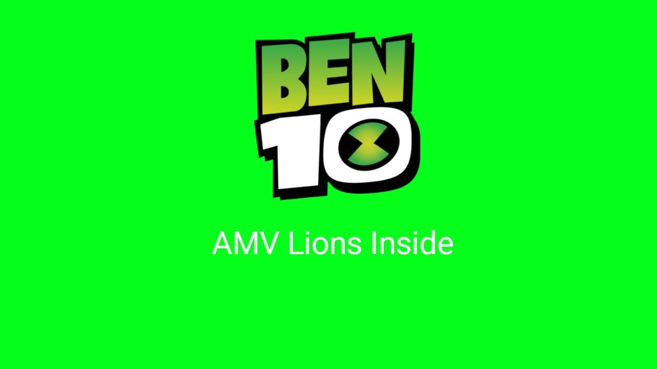 Ben 10 Reboot AMV Lions Inside - YouTube