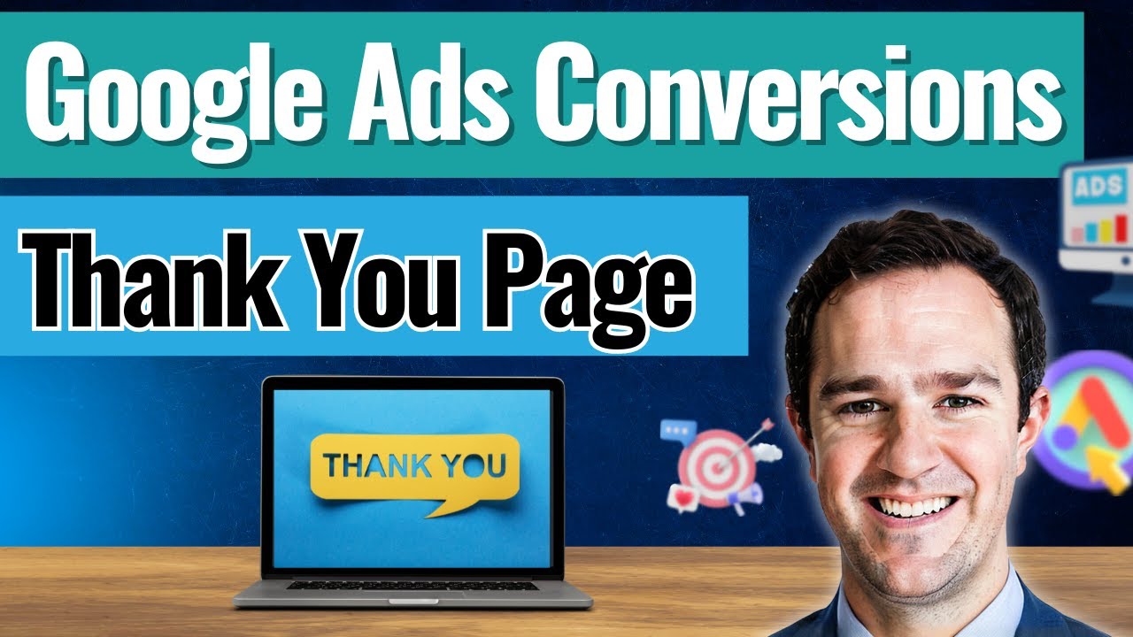 Track Thank You Page Conversions in Google Ads - Lead Submission ...