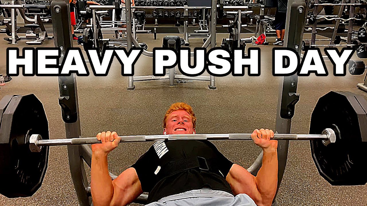 Heavy Push Workout | 275 Bench Press - YouTube