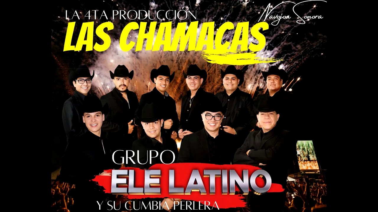 Las Chamacas Grupo Ele Latino Youtube