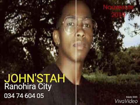 John'Stah Ranohira City Nouvel Prod official Nouveaute gasy 2019