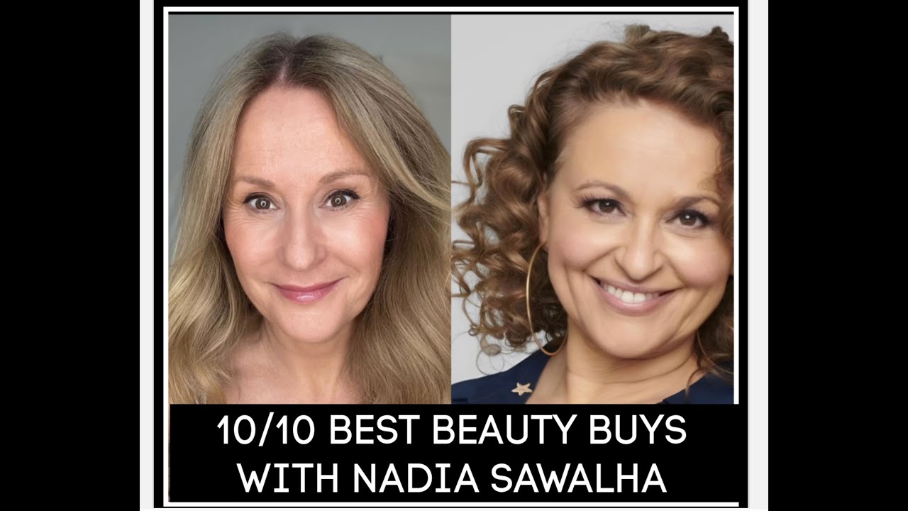 10/10 BEST BEAUTY BUYS LIVE WITH NADIA SAWALHA - YouTube