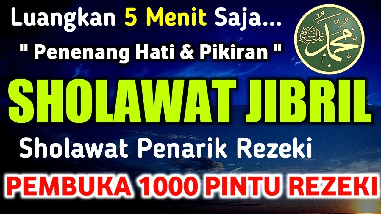 Sholawat Jibril Penarik Rezeki Paling Mustajab Sholawat Nabi Muhammad