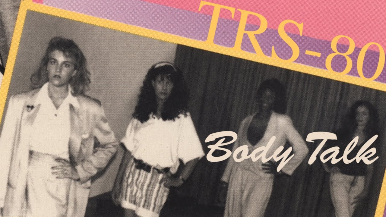 TRS-80 - Body Talk (Screener Copy) 4K - YouTube