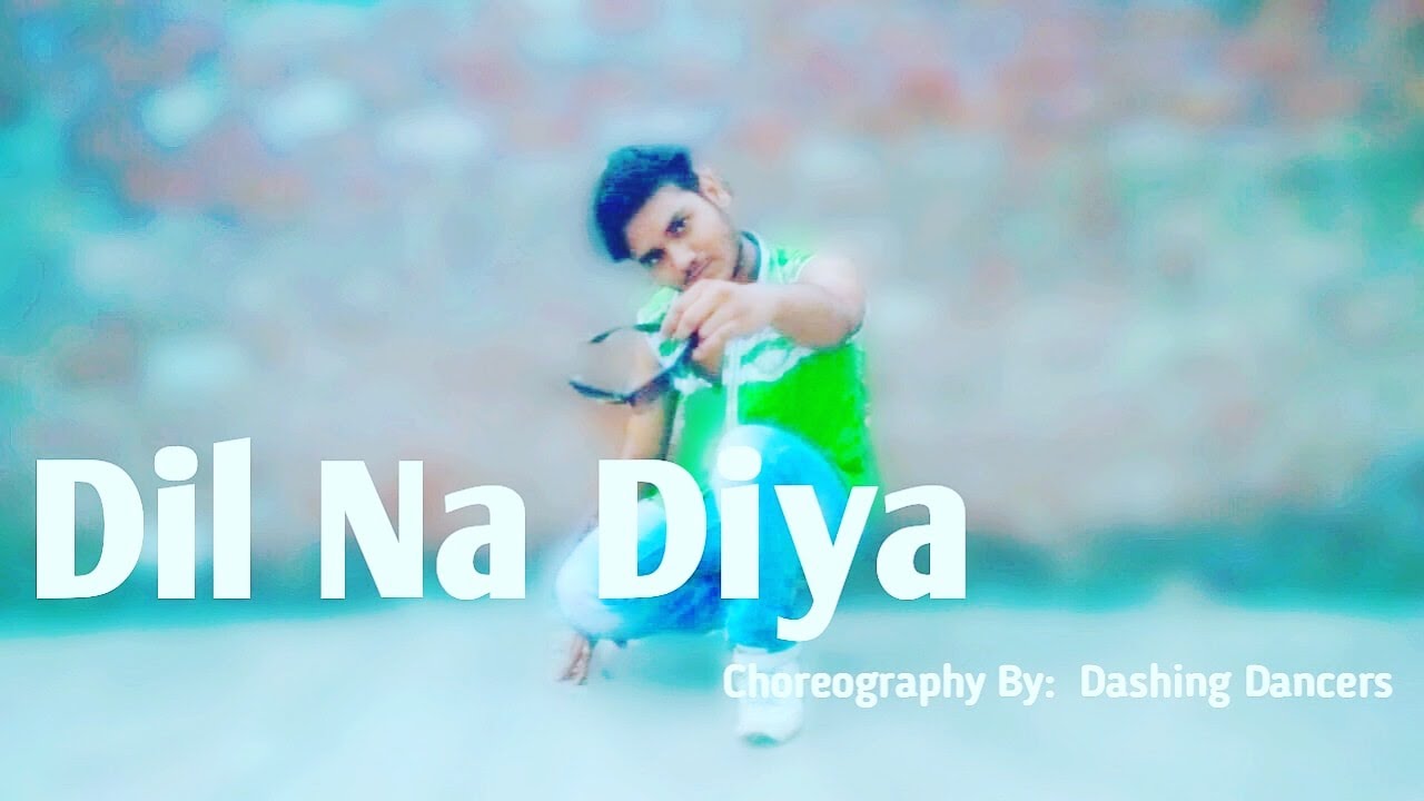 Dil Na Diya | Dashing Dancers | K. C. K. - YouTube