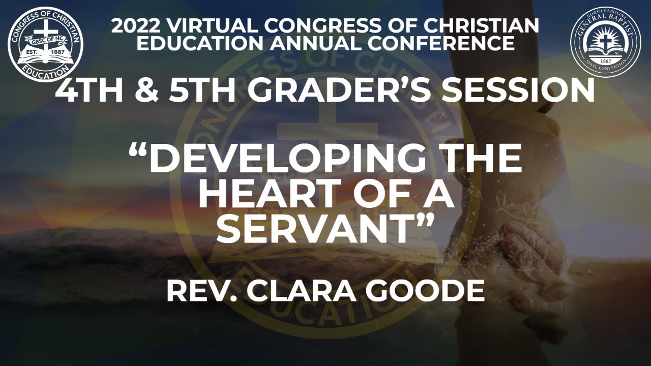 Developing The Heart of A Servant (4th & 5th Grade) | Rev. Clara Goode ...