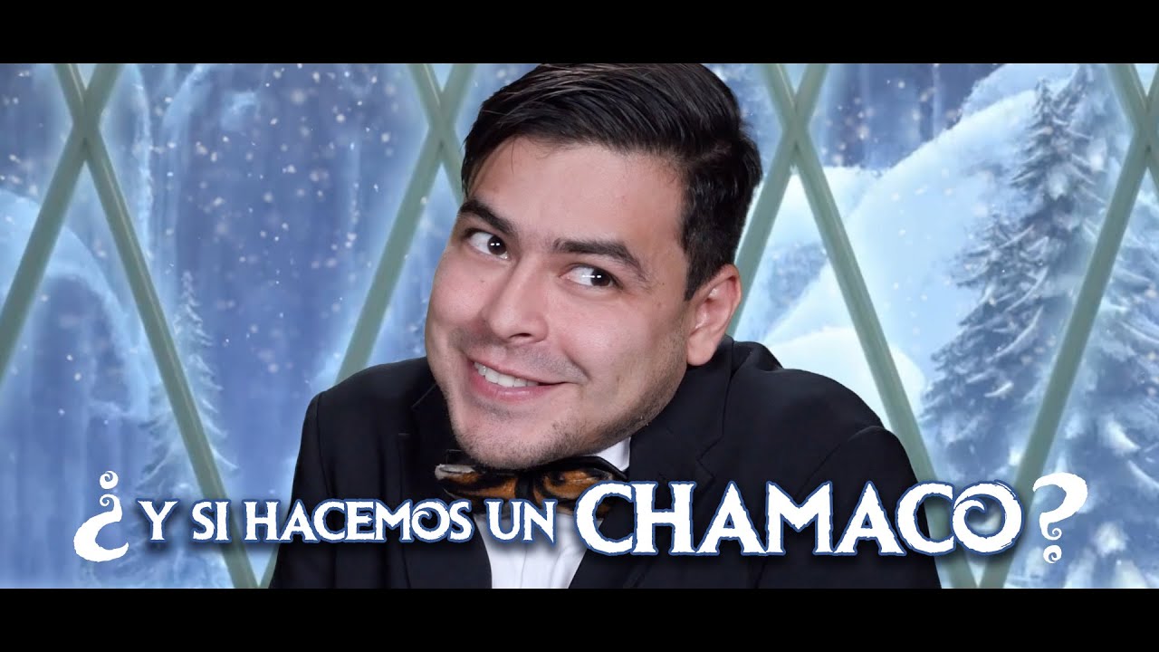 PARODIA - ¿Y si hacemos un muñeco? (Frozen) "¿Y si hacemos un chamaco ...