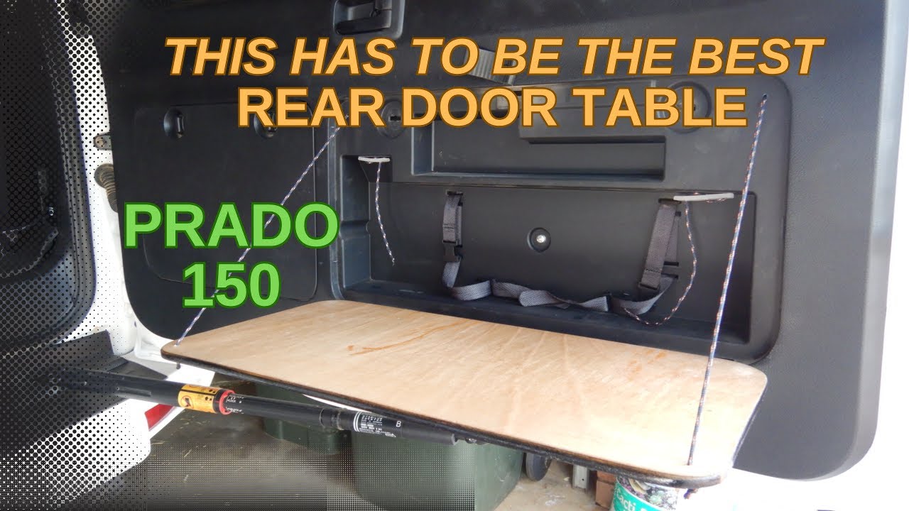 Cheap & Simple Rear Door Table - Prado 150 - YouTube