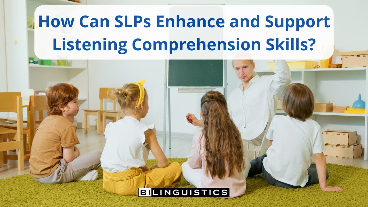 How Can SLPs Enhance and Support Listening Comprehension Skills? - YouTube