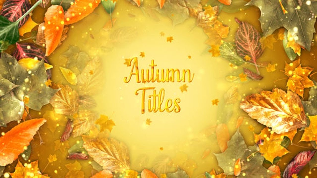 Autumn Titles | Fall Seasonal template - After Effects - YouTube