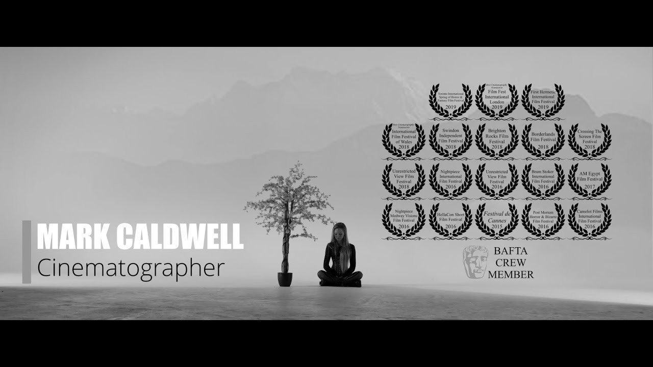 Mark Caldwell - Cinematography Showreel 2019 - YouTube