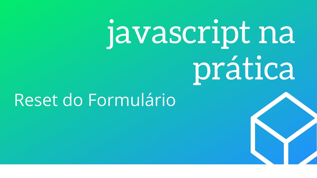 JavaScript na Prática - Agenda - "Reset" do Formulário - YouTube