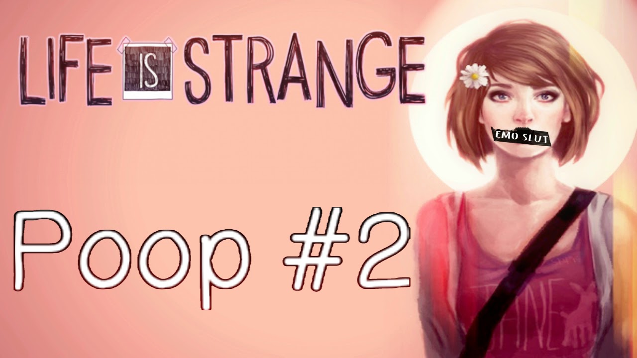 Life is Strange Poop #2 - YouTube