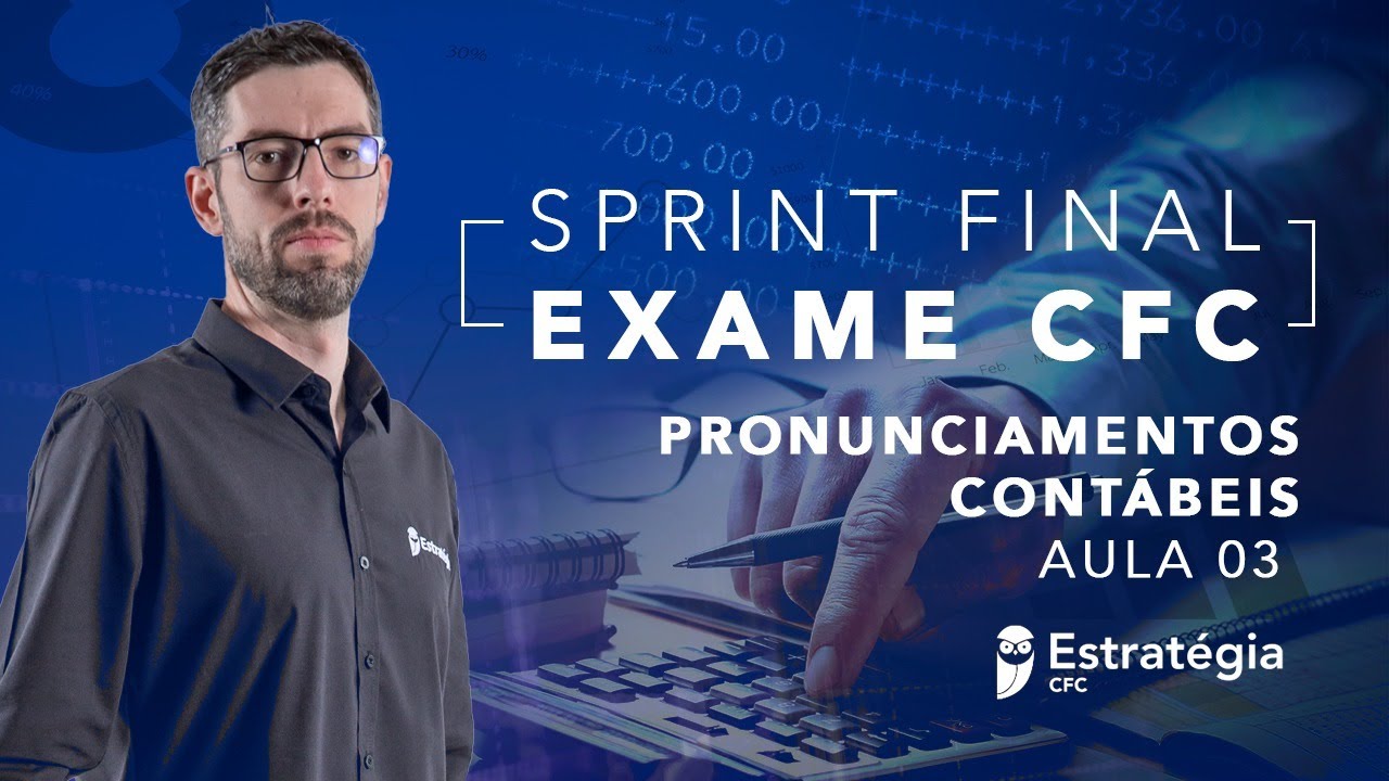 Sprint Final Exame CFC - Pronunciamentos Contábeis - Prof. Gilmar ...