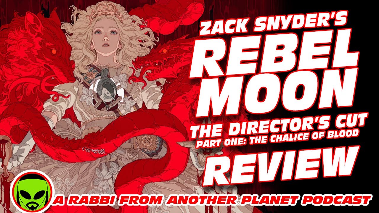 Zack Snyder’s Rebel Moon The Director’s Cut - part one The Chalice of ...