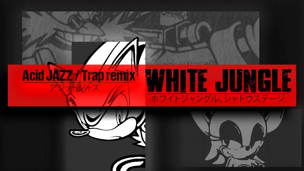 Sonic Adventure 2 - White Jungle - Acid Jazz/Trap REMIX - YouTube
