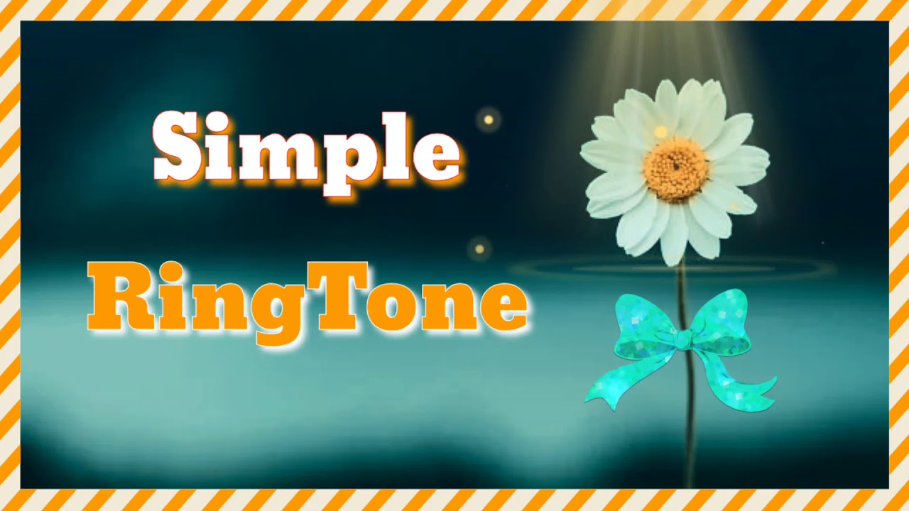 simple ringtones for android, iPhone RingTone, New RingTone 2021 ...